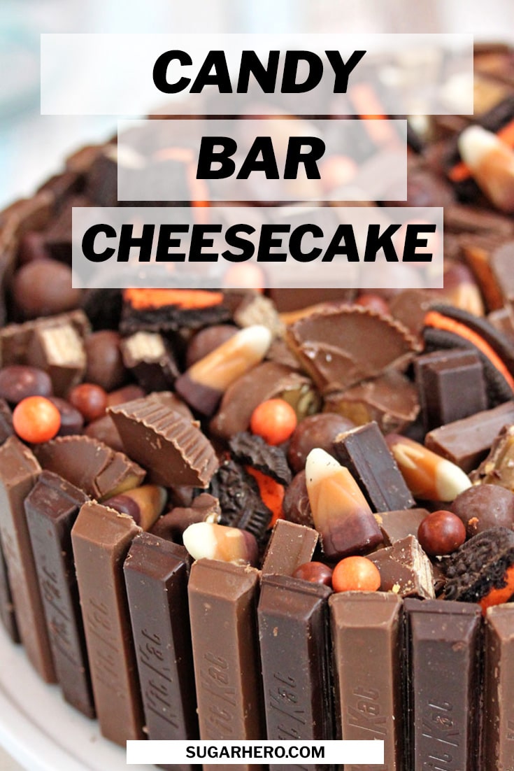 Candy Bar Cheesecake - SugarHero