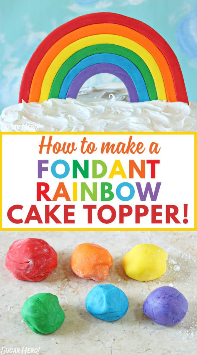 How to Make A Fondant Rainbow Cake Topper - SugarHero