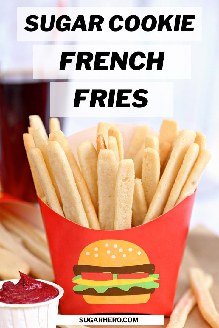 Sugar Cookie French Fries - SugarHero
