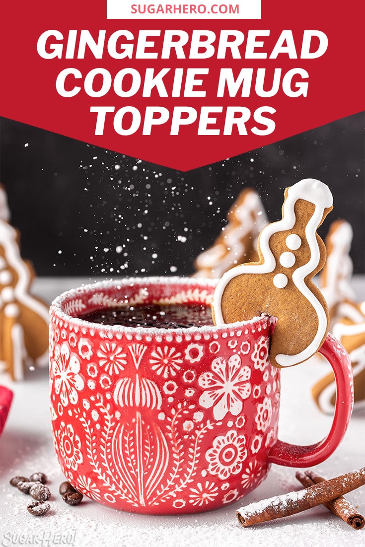 Gingerbread Cookie Mug Toppers - SugarHero