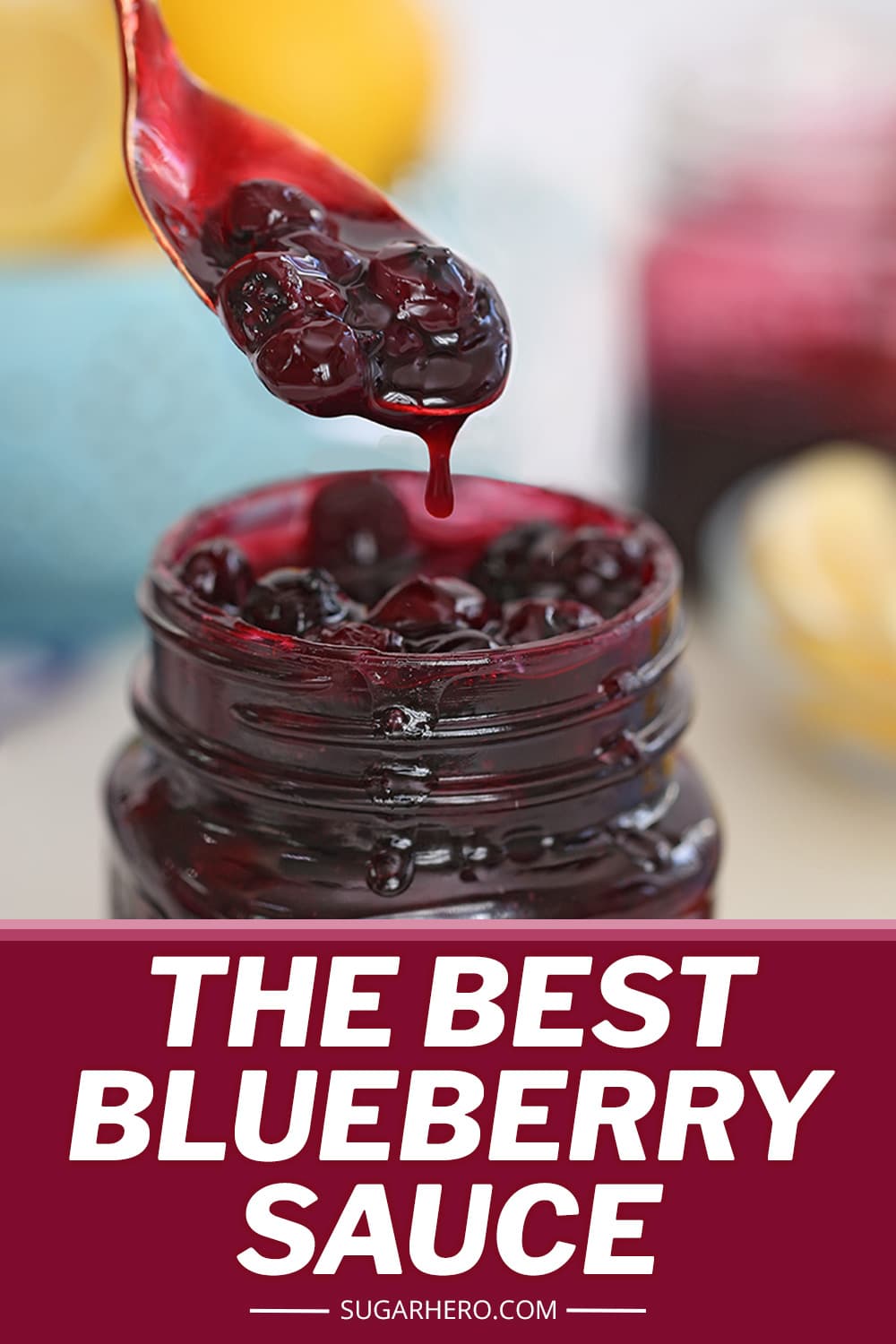 Blueberry Sauce (Blueberry Topping) - SugarHero