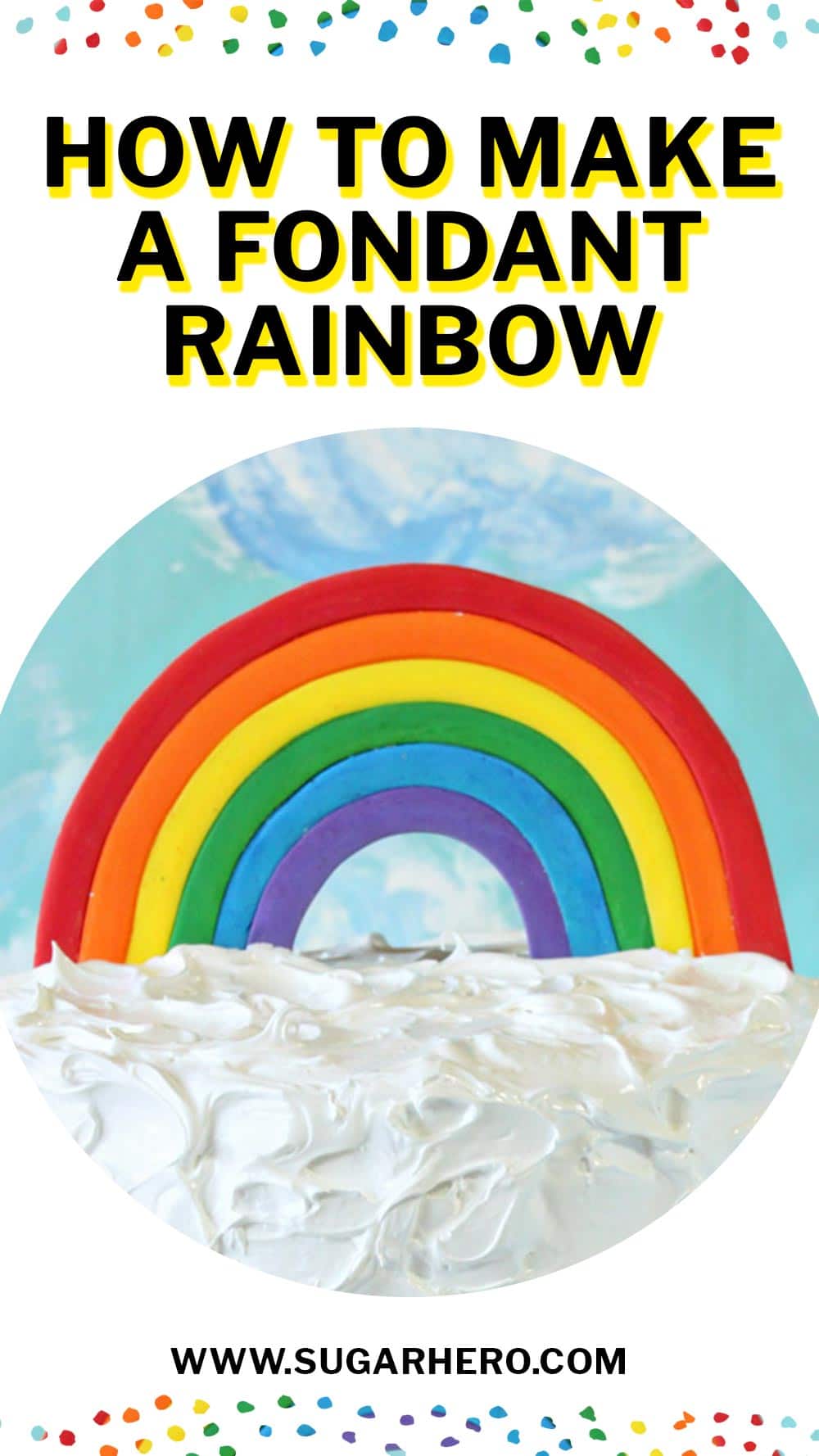 How to Make A Fondant Rainbow Cake Topper - SugarHero