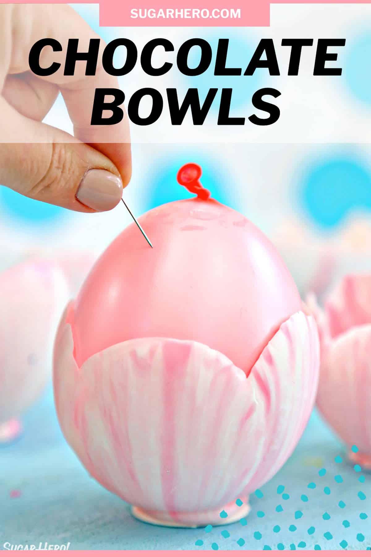 How to Make Chocolate Bowls - SugarHero