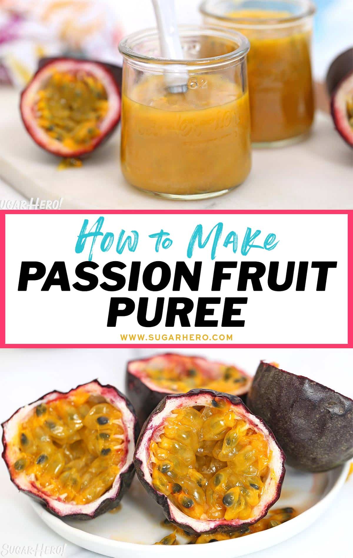 How to Make Passion Fruit Puree - SugarHero