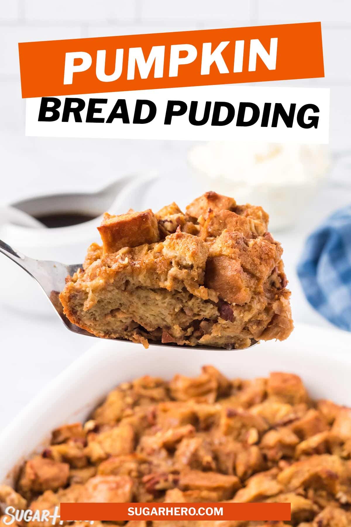 Pumpkin Bread Pudding - SugarHero