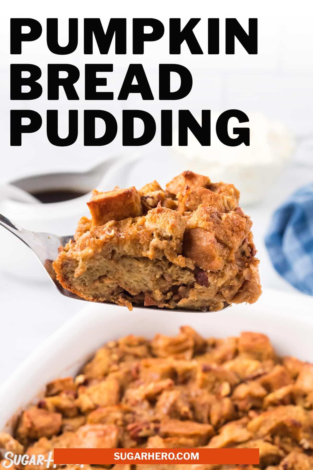 Pumpkin Bread Pudding - SugarHero