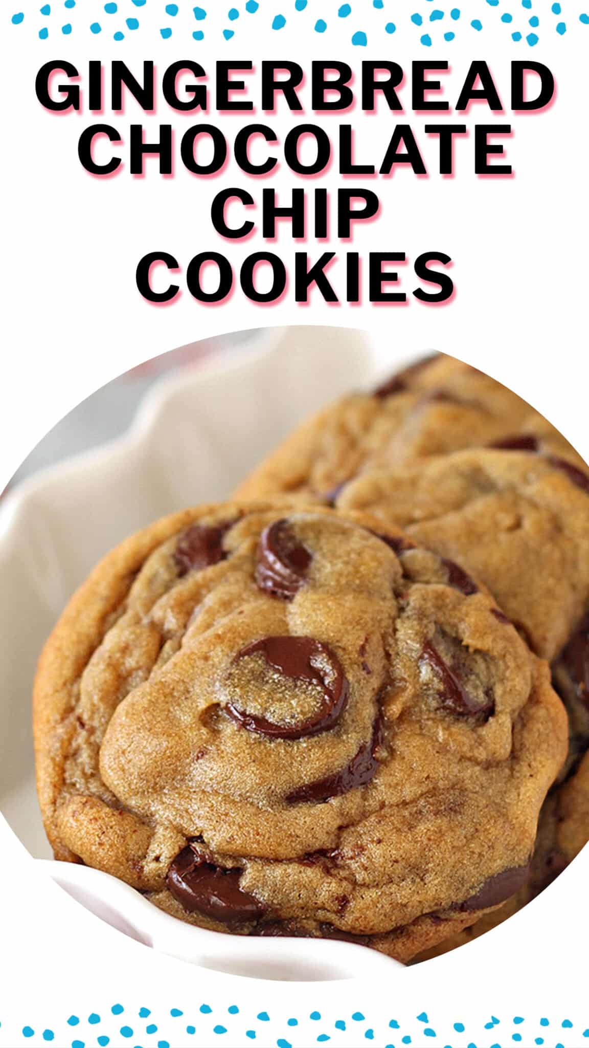 Gingerbread Chocolate Chip Cookies - SugarHero