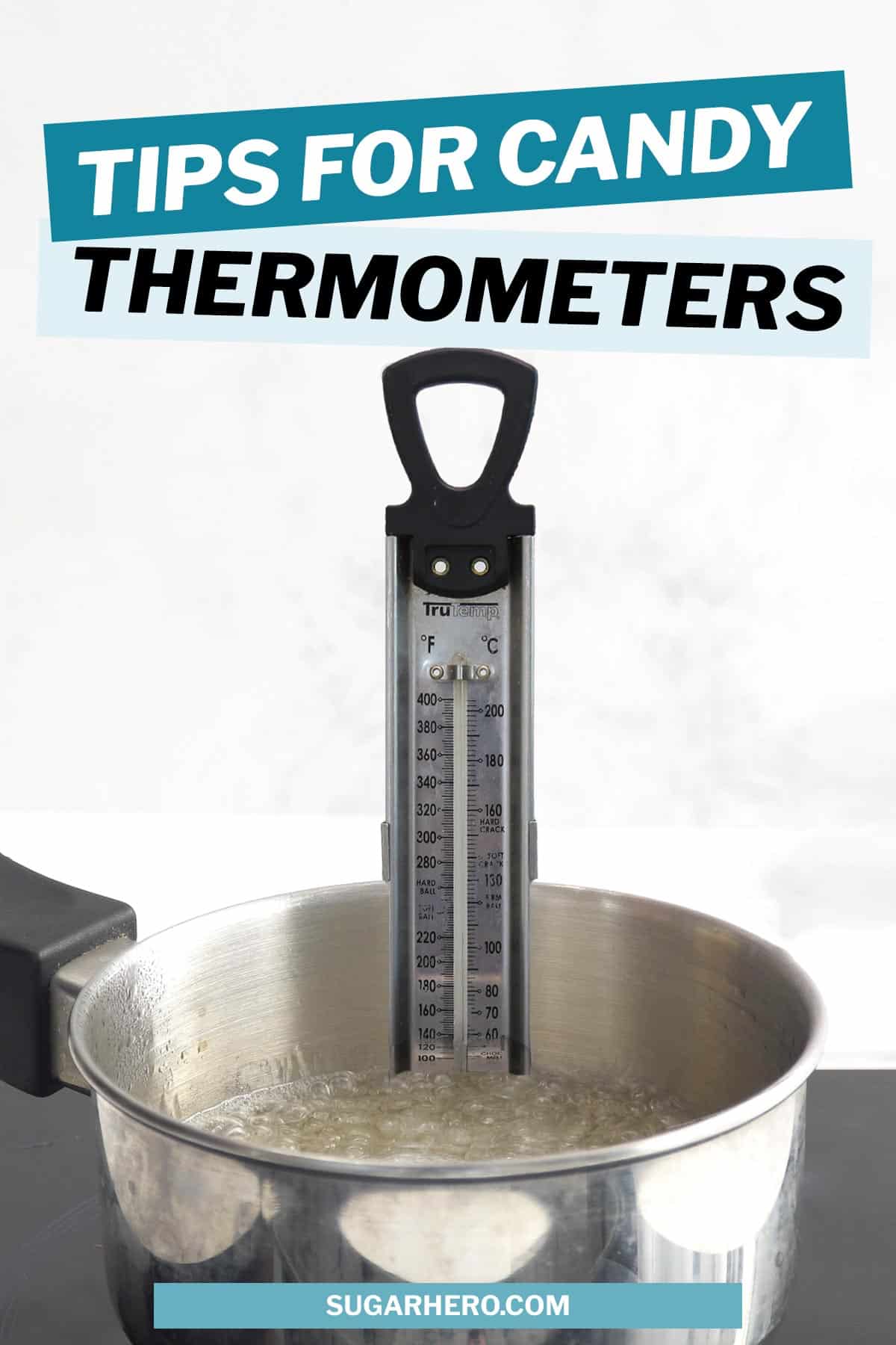 How to Use A Candy Thermometer - SugarHero