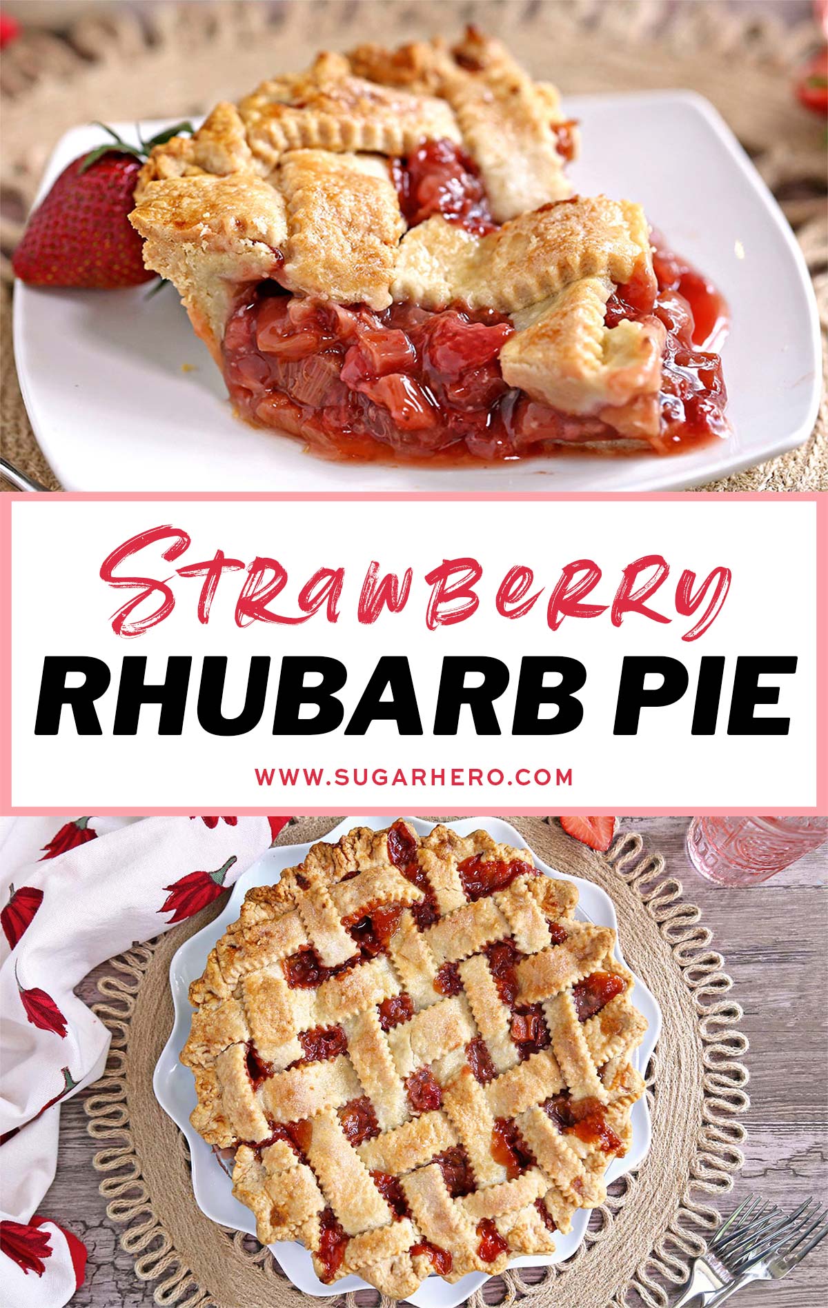 Strawberry Rhubarb Pie - SugarHero
