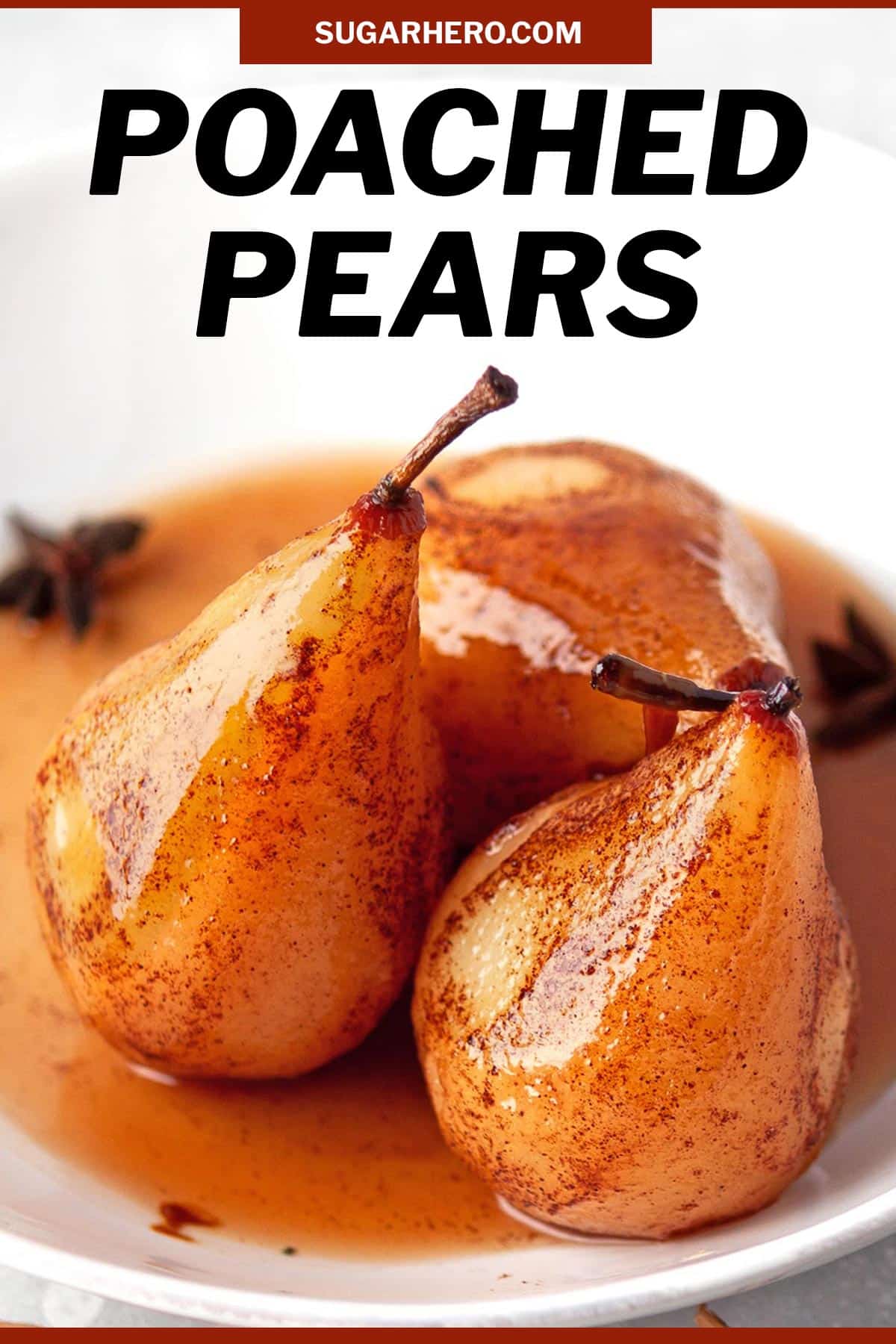 Poached Pears Recipe - SugarHero
