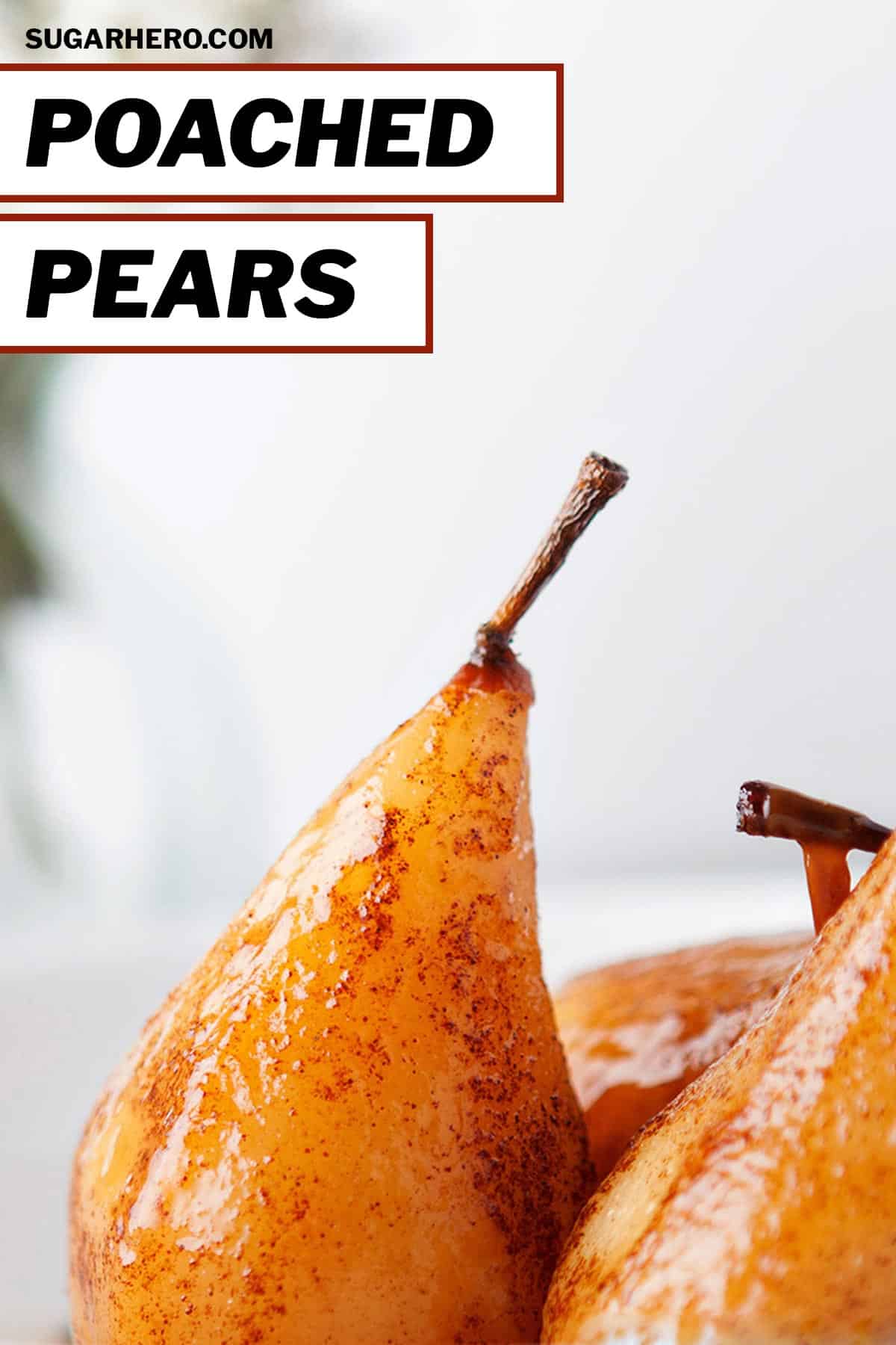 Poached Pears Recipe - SugarHero