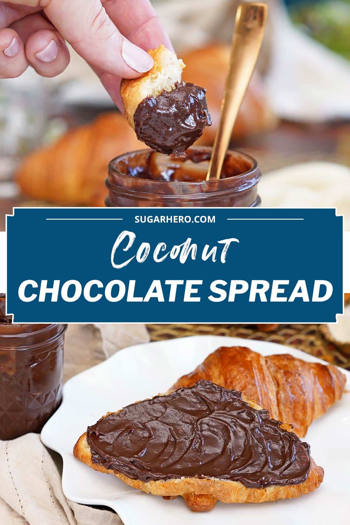 Dairy-Free Coconut Chocolate Spread - SugarHero