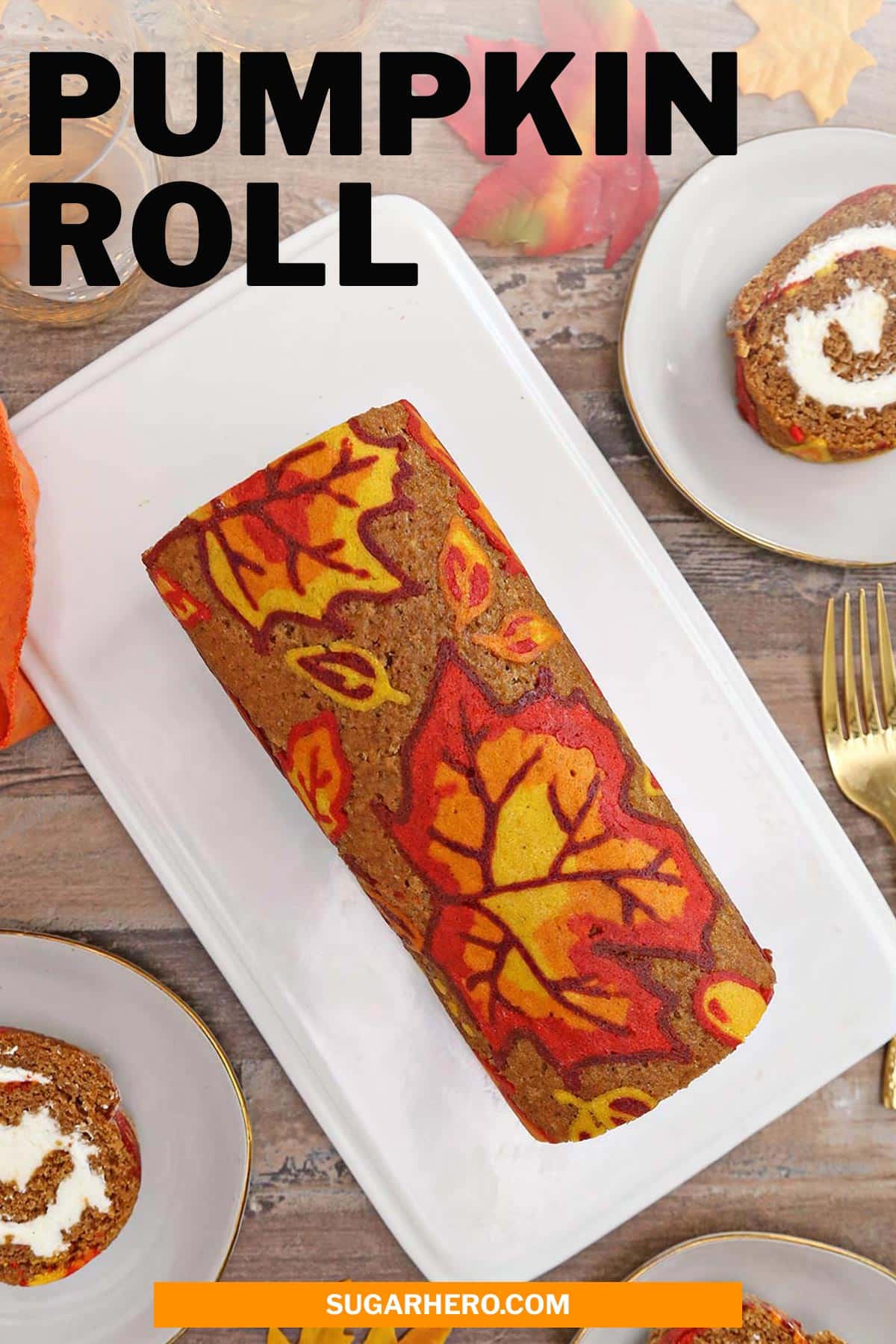 Pumpkin Roll Recipe (With Video!) - SugarHero