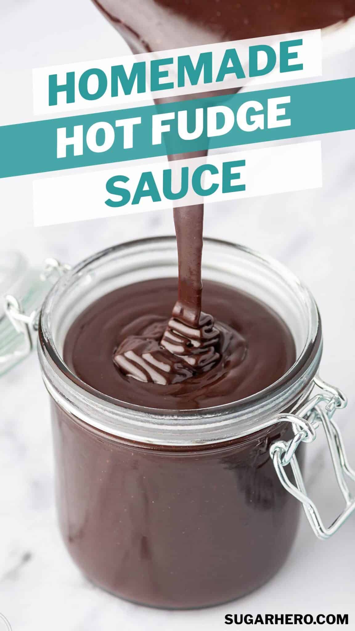 Hot Fudge Sauce Recipe - SugarHero