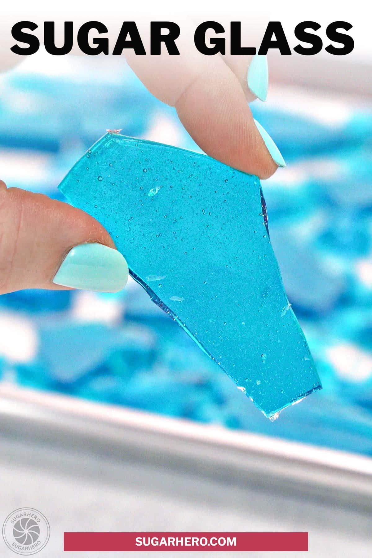 Edible Sugar Glass - SugarHero